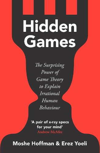 Hidden Games by Moshe Hoffman, Erez Yoeli | Waterstones