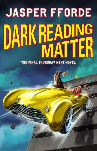 Dark Reading Matter by Jasper Fforde | Waterstones