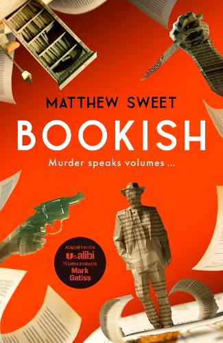 Bookish by Matthew Sweet | Waterstones