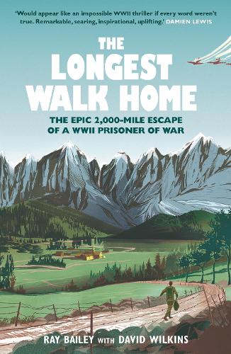 The Longest Walk Home by Ray Bailey, David Wilkins | Waterstones