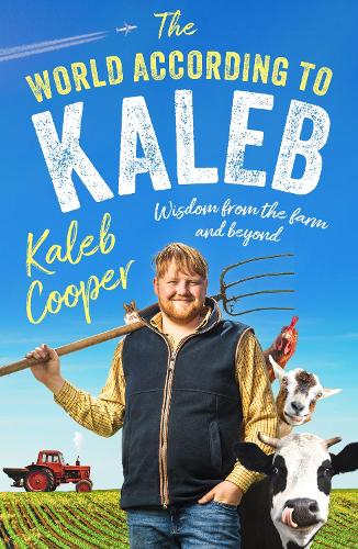 The World According to Kaleb by Kaleb Cooper | Waterstones