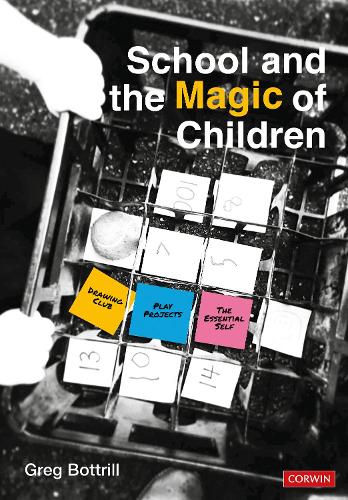 School and the Magic of Children by Greg Bottrill | Waterstones