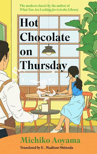 Hot Chocolate on Thursday by Michiko Aoyama, E. Madison Shimoda ...