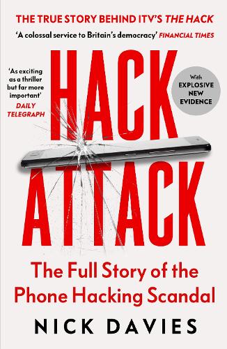 Hack Attack by Nick Davies | Waterstones