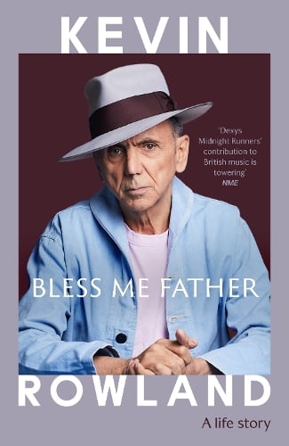 Bless Me Father by Kevin Rowland | Waterstones