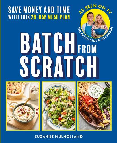 Batch From Scratch by Suzanne Mulholland | Waterstones