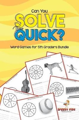 Can You Solve These Quick? Word Games for 5th Graders Bundle by Speedy ...