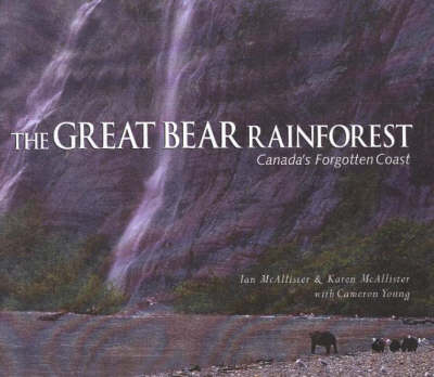 Great Bear Rainforest by Professor of Political Science Ian McAllister ...