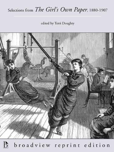 Selections from The Girl’s Own Paper, 1880-1907 by Terri Doughty ...