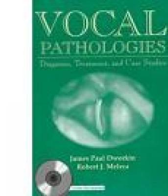 Vocal Pathologies by James Dworkin, Robert Meleca | Waterstones