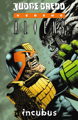 Judge Dredd vs. Aliens by John Wagner, Andy Diggle | Waterstones