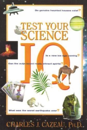 Test Your Science IQ by Charles Cazeau | Waterstones