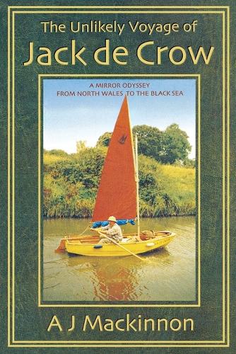 The Unlikely Voyage of Jack De Crow by A. J. Mackinnon | Waterstones