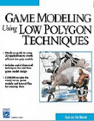 Game Modeling Using Low Polygon Techniques by Chad Walker, Eric Walker | Waterstones