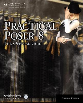 Practical Poser 8: The Official Guide by Richard Schrand | Waterstones