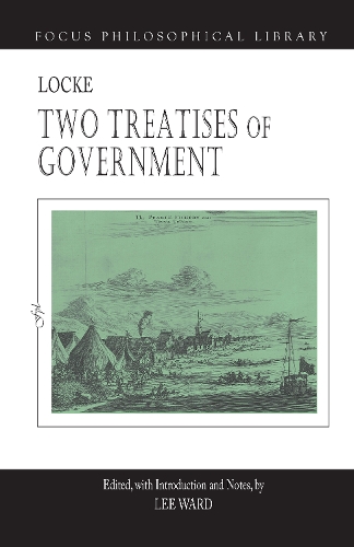 Two Treatises of Government by John Locke, Lee Ward | Waterstones