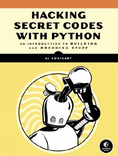 Cracking Codes With Python by Al Sweigart | Waterstones