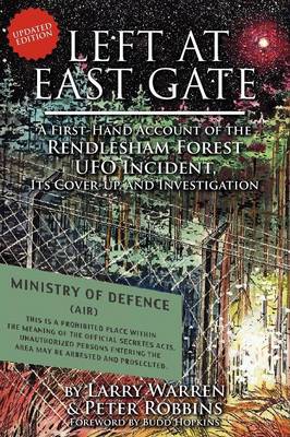 Left at East Gate a First-Hand Account of the Rendlesham Forest UFO ...