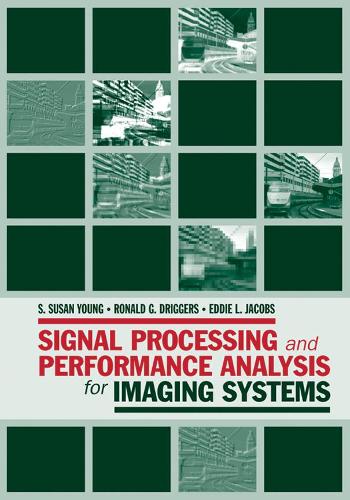 Signal Processing and Performance Analysis for Imaging Systems by ...