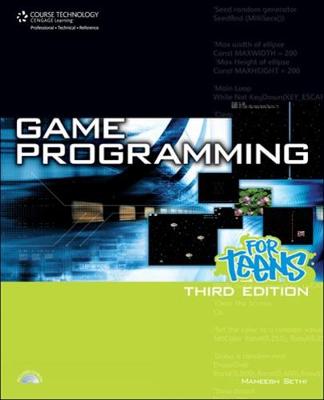 Game Programming for Teens by Maneesh Sethi | Waterstones