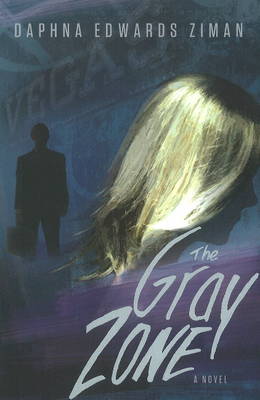 Gray Zone by Daphna Edwards Ziman | Waterstones