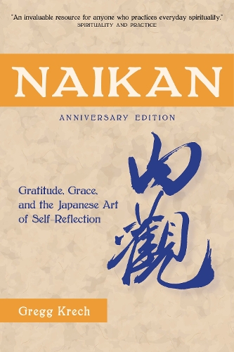 Naikan by Gregg Krech | Waterstones