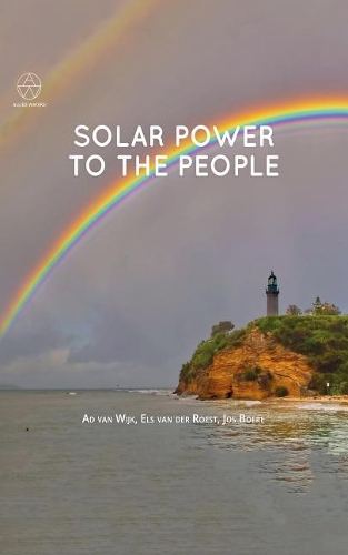 Solar Power to the People by Els van der Roest, Jos Boere | Waterstones