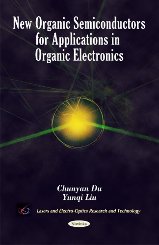 New Organic Semiconductors for Applications in Organic Electronics by ...