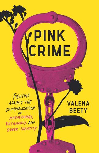 Pink Crime by Valena Beety | Waterstones