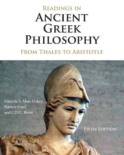 Readings in Ancient Greek Philosophy by S. Marc Cohen, Patricia Curd ...