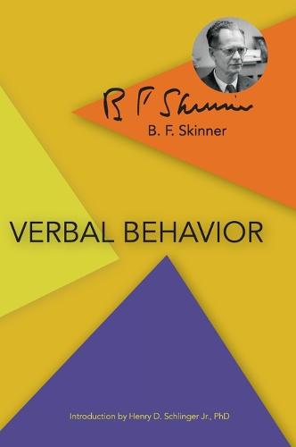 Verbal Behavior by B F Skinner, Henry D Schlinger | Waterstones