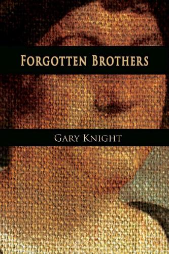 Forgotten Brothers by Gary Knight | Waterstones