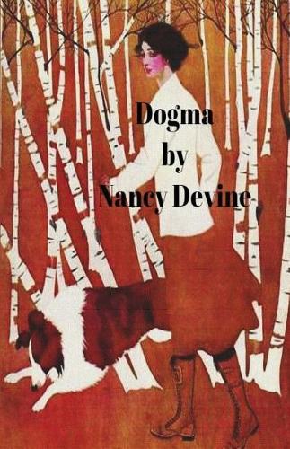 Dogma by Nancy Devine | Waterstones