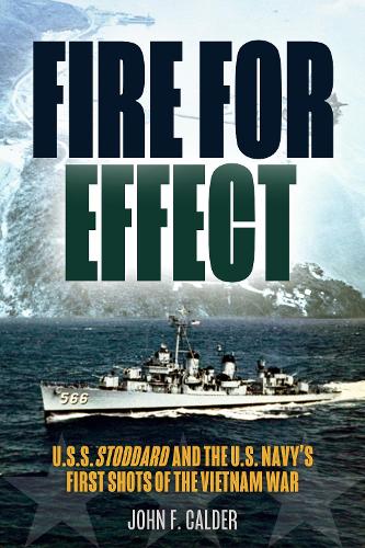 Fire for Effect by John F. Calder | Waterstones