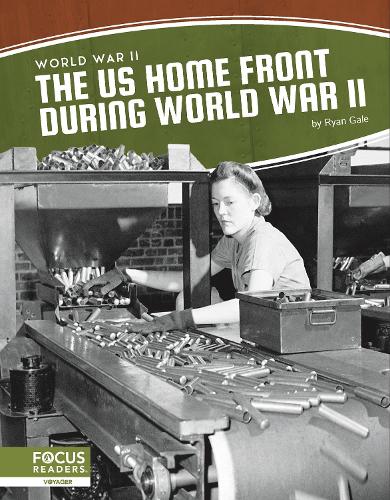 The US Home Front During World War II by Ryan Gale | Waterstones