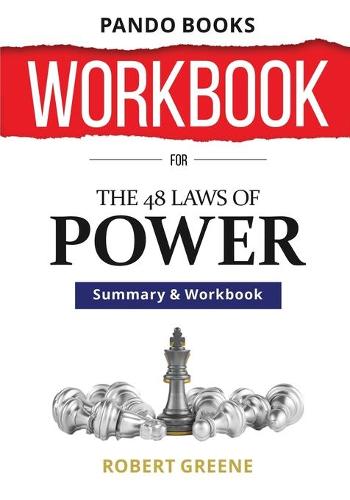 WORKBOOK For The 48 Laws of Power By Robert Greene by Pando Books ...