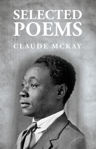Selected Poems by Claude McKay | Waterstones