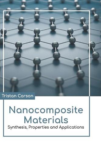 Nanocomposite Materials: Synthesis, Properties and Applications by ... Nanocomposite Materials: Synthesis, Properties and Applications by ...