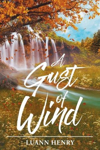 A Gust of Wind by Luann Henry | Waterstones