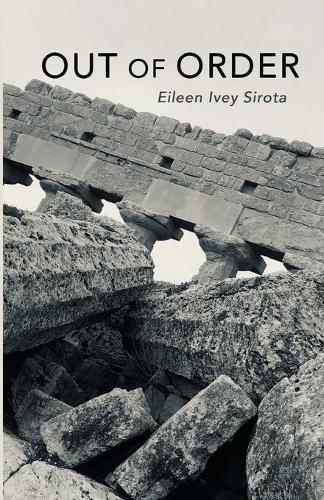 Out of Order by Eileen Ivey Sirota | Waterstones