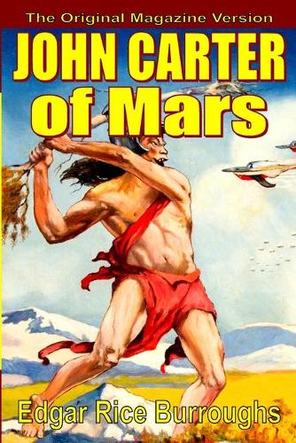 John Carter of Mars by Edgar Rice Burroughs | Waterstones