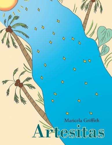 Artesitas by Maricela Griffith | Waterstones