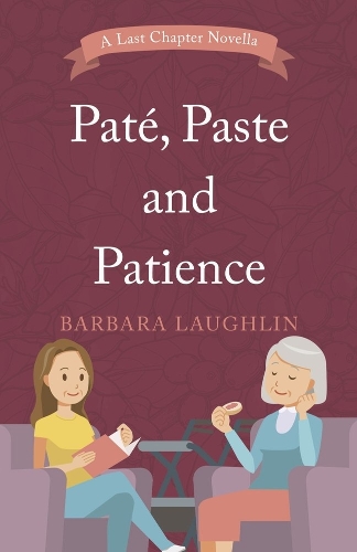 Pate, Paste and Patience by Barbara Laughlin | Waterstones