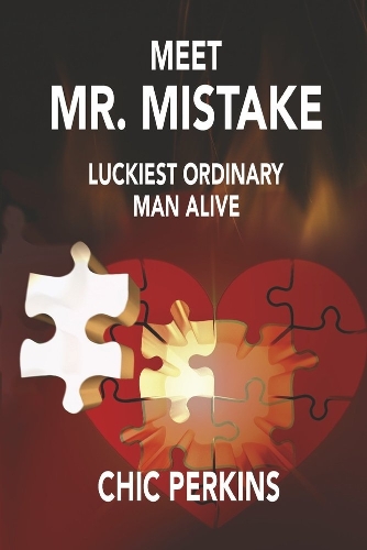 Meet Mr. Mistake by Chic Perkins | Waterstones