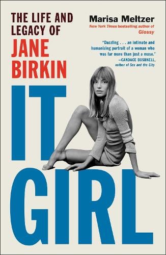 It Girl by Marisa Meltzer | Waterstones
