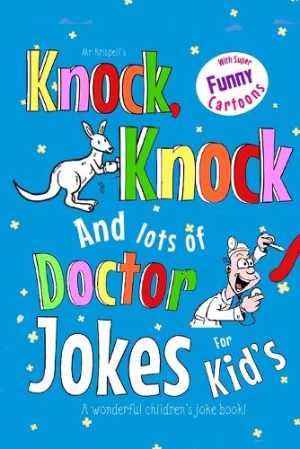 Kids Knock Knock Jokes and Doctor Jokes for Kids by Earl Fiztwickle ...