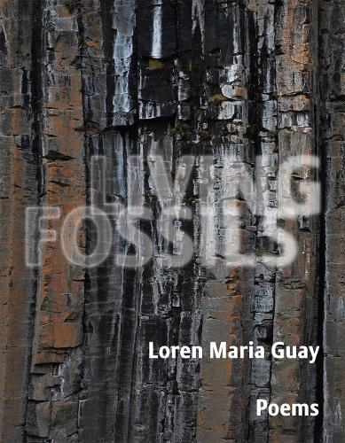 Living Fossils by Loren Maria Guay | Waterstones