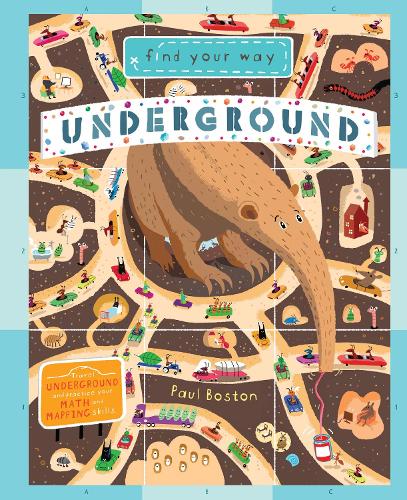Find Your Way Underground by Paul Boston | Waterstones