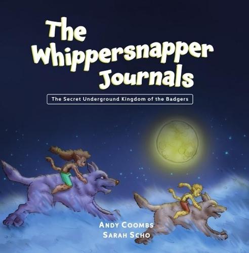 The Whippersnapper Journals Book 2 by Andrew Coombs | Waterstones