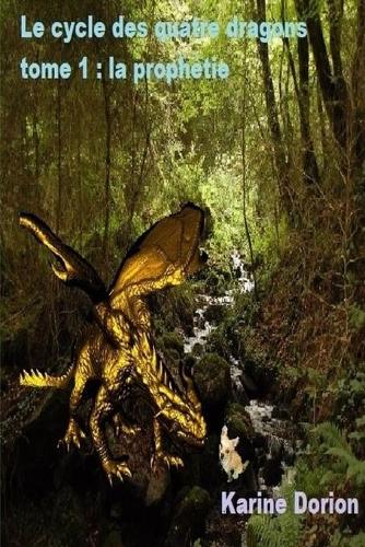 Le cycle des quatre dragons tome 1 by Karine Dorion | Waterstones